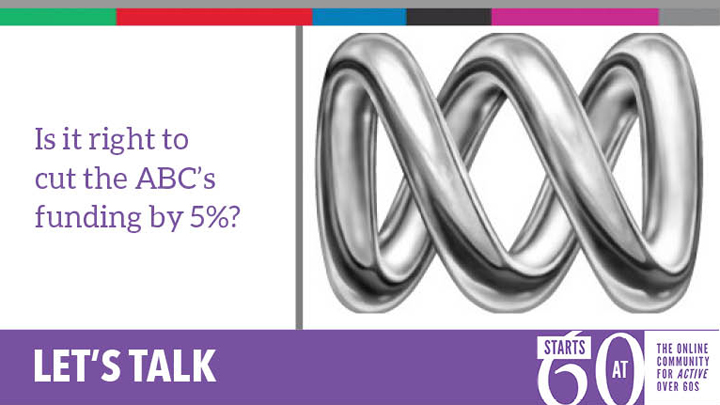 Is it right to cut the ABC funding? - Starts at 60