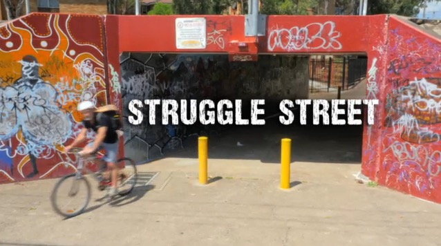 Struggle Street: How reality TV should be? - Starts at 60