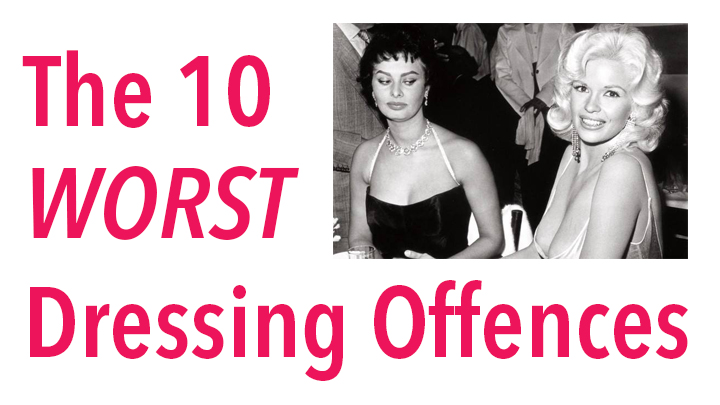 The 10 worst dressing offences! - Starts at 60