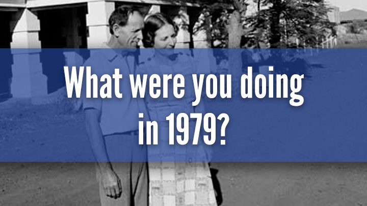 What were you doing in 1979? - Starts at 60