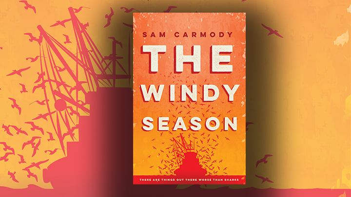 Dymocks Book of the Week – The Windy Season - Starts at 60
