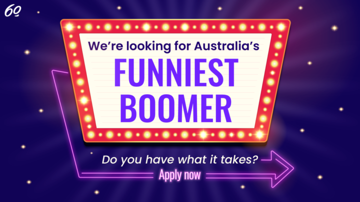 Are you Australia’s Funniest Boomer? Here’s your chance to prove it ...